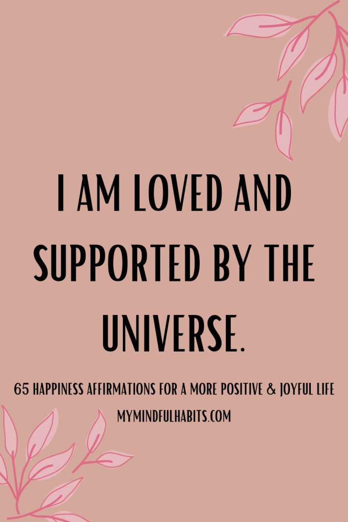 65 Happiness Affirmations for a more Positive & Joyful Life