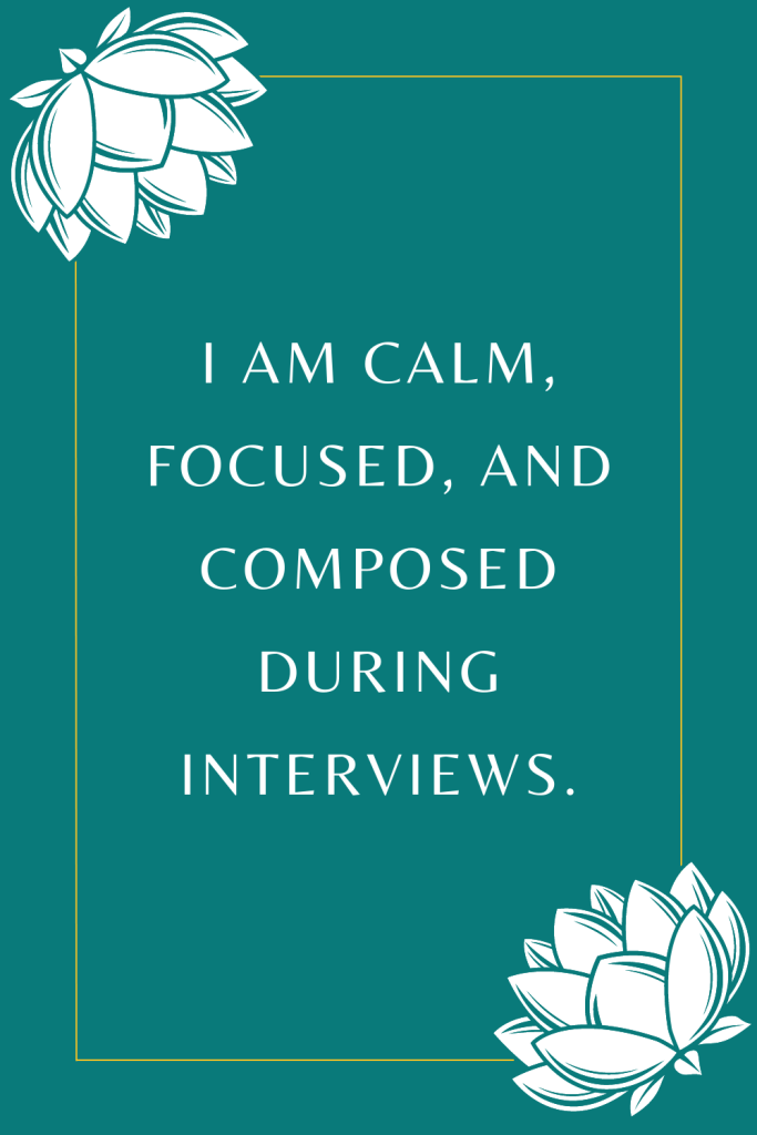 51 Positive Job Interview Affirmations to Ace it