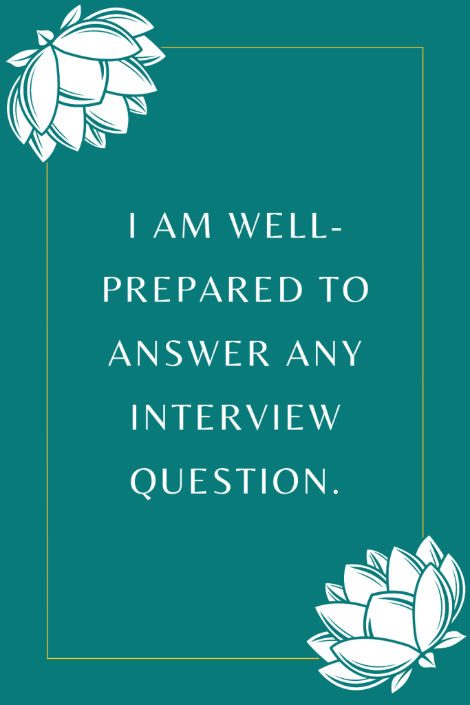 51 Positive Job Interview Affirmations to Ace it