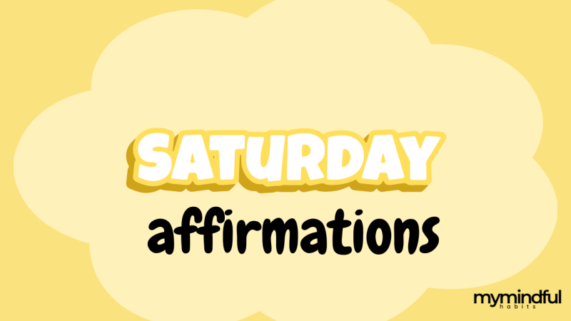 50 Friday Affirmations to End the Week Positively