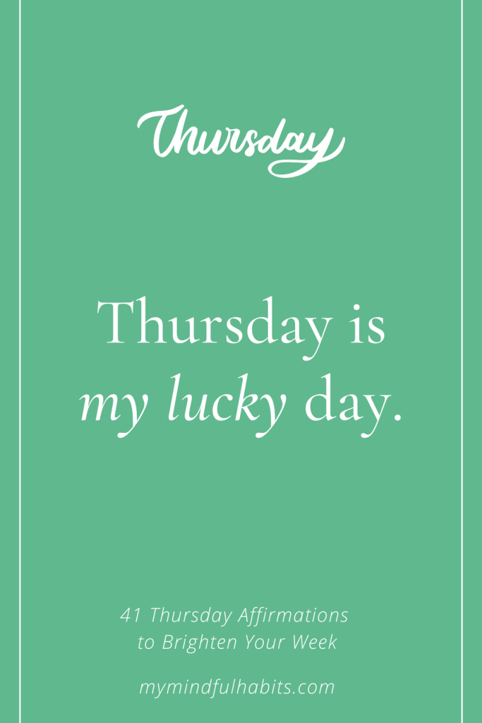 41 Thursday Affirmations to Keep a Positive Mindset