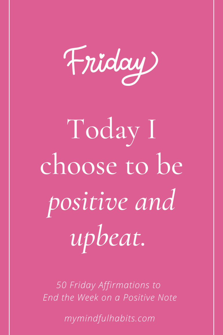 50 Friday Affirmations to End the Week Positively